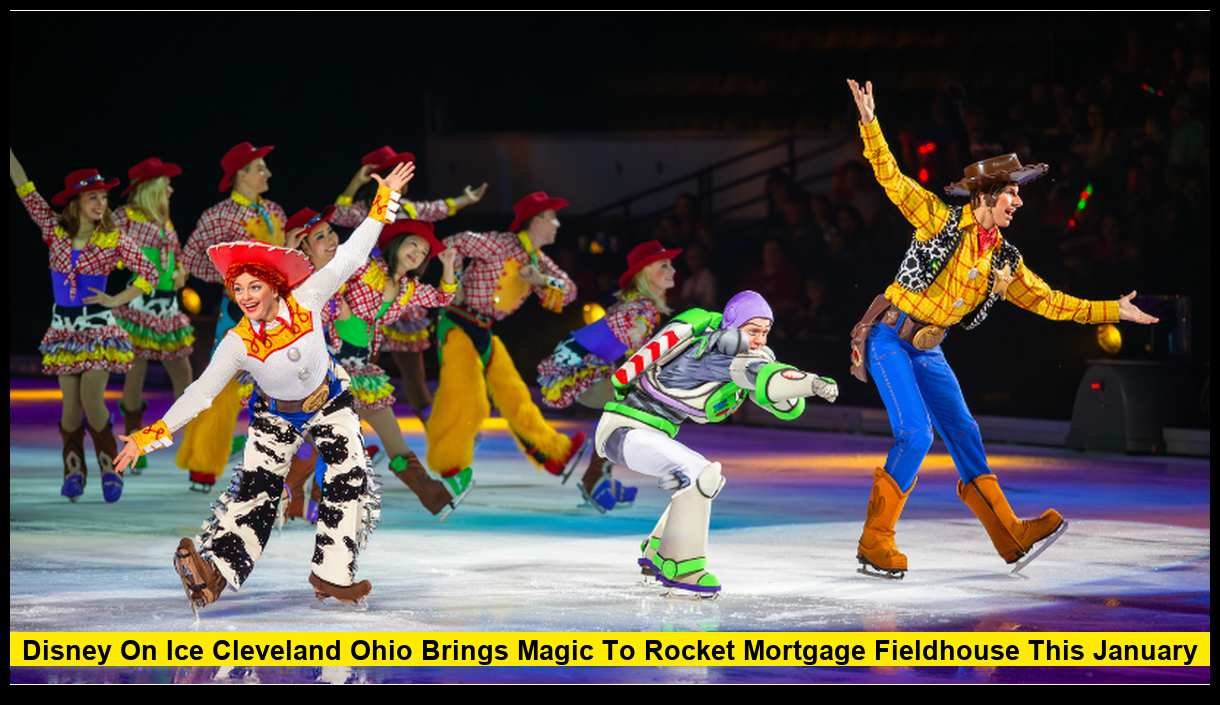 Disney On Ice Cleveland Ohio Brings Magic to Rocket Mortgage FieldHouse ...
