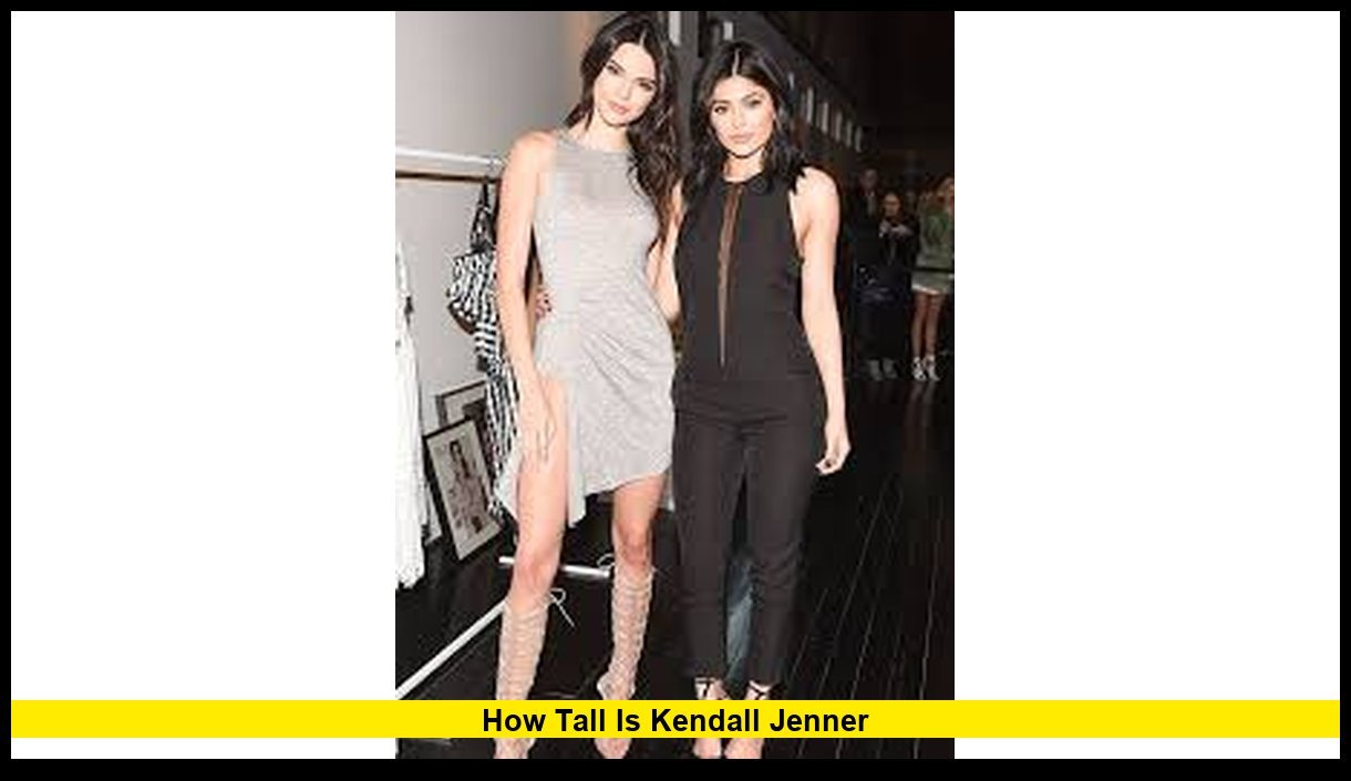 How Tall Is Kendall Jenner? The Truth Behind the Model’s Iconic Height ...