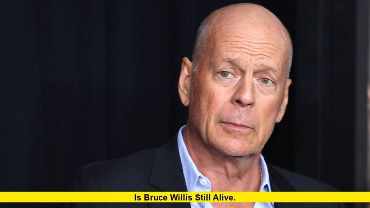 Is Bruce Willis Still Alive? Inside the Truth About His Life, Health ...