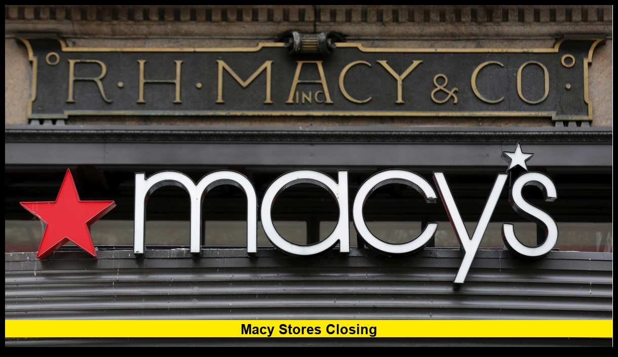 Macy Stores Closing: 2026 Shutdowns, State Impact, Liquidation ...