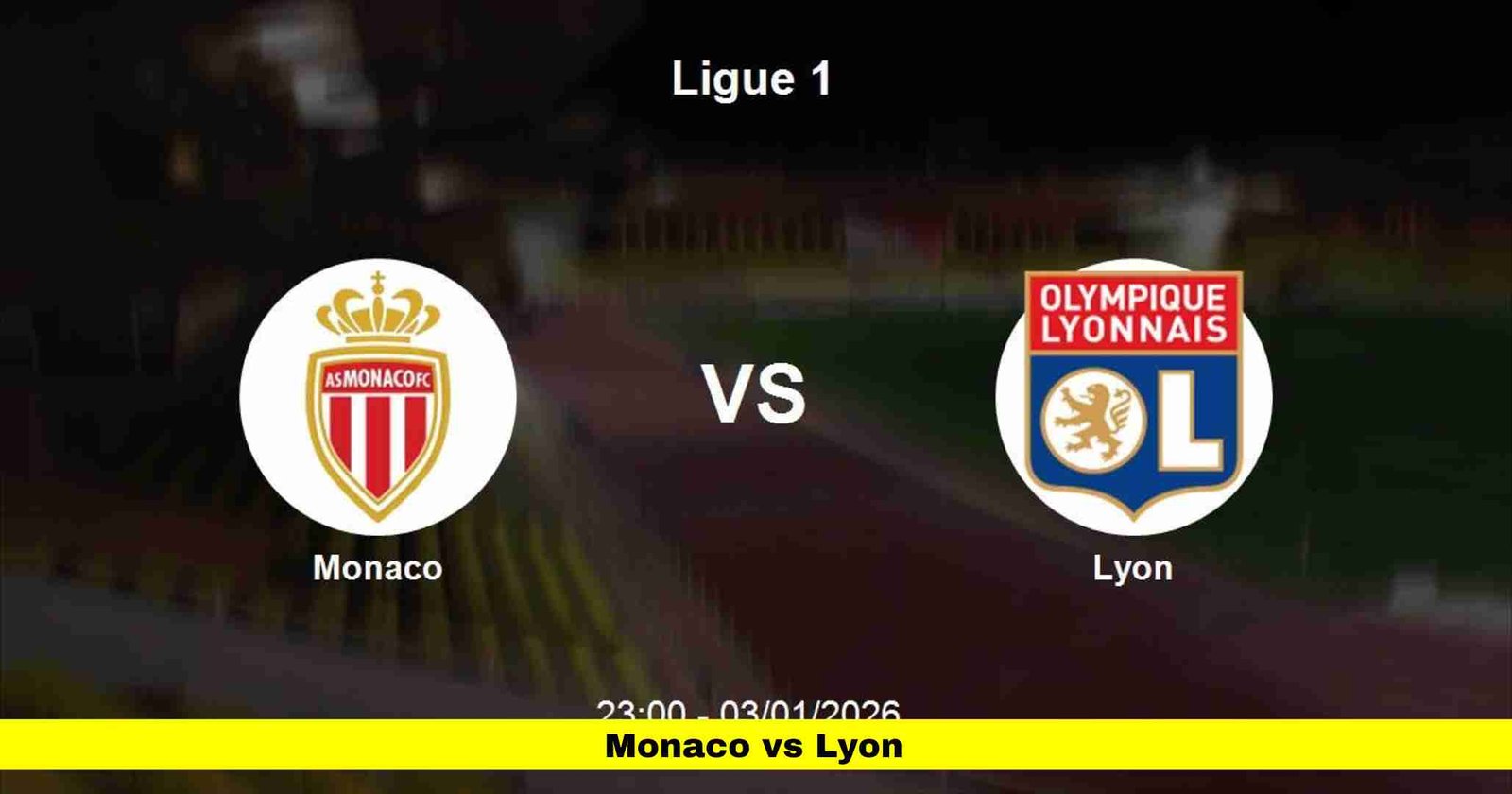 Monaco vs Lyon: A Deep Look at One of Ligue 1’s Most Influential Fixtures