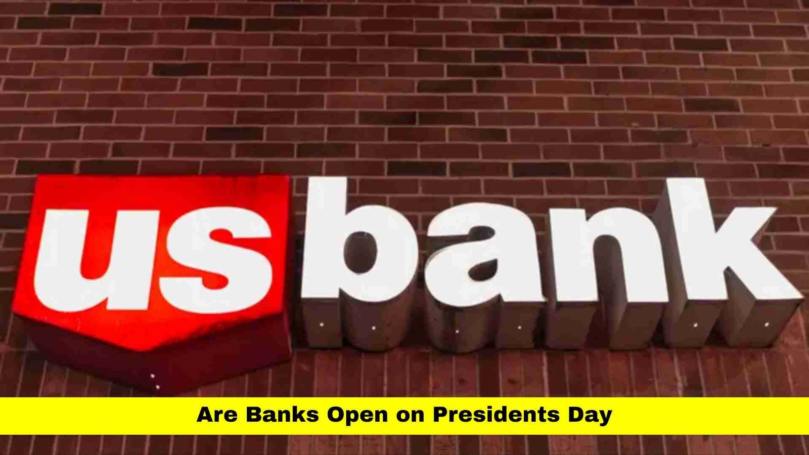 Are Banks Open on Presidents Day? Everything You Need to Know for 2026