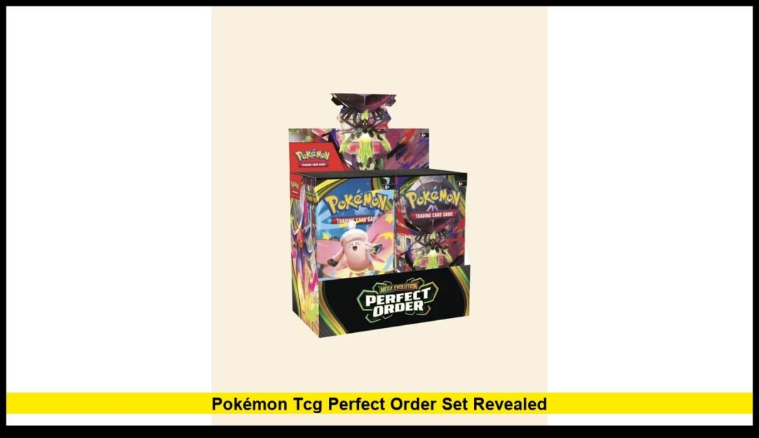 Pokémon TCG Perfect Order Set Revealed: A New Era of Strategy and ...