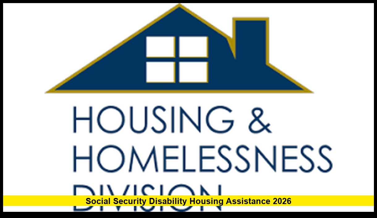 Social Security Disability Housing Assistance: 2026 Federal and State ...