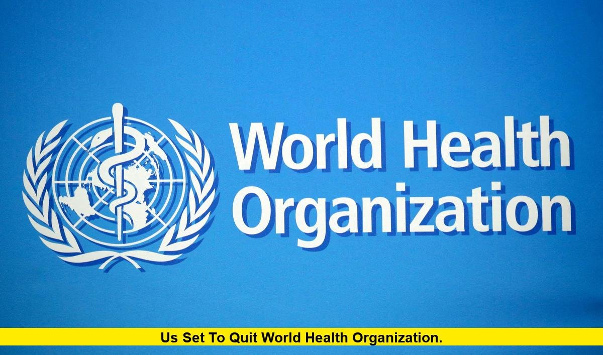 US set to quit World Health Organization: What the Historic Break Means ...