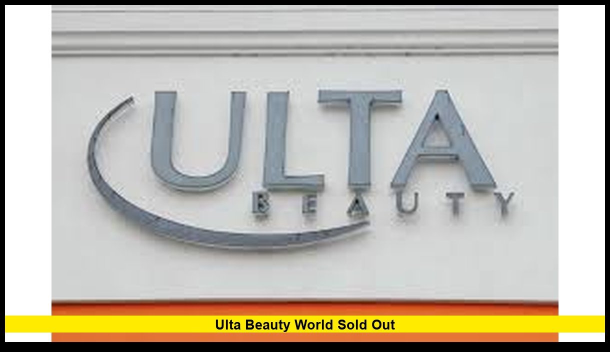 Ulta Beauty World Sold Out: Full Details on the 2026 Event Everyone’s ...