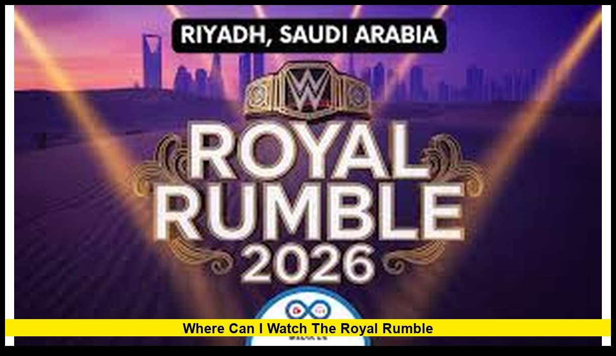 Where Can I Watch the Royal Rumble 2026: Everything U.S. Fans Need to Know