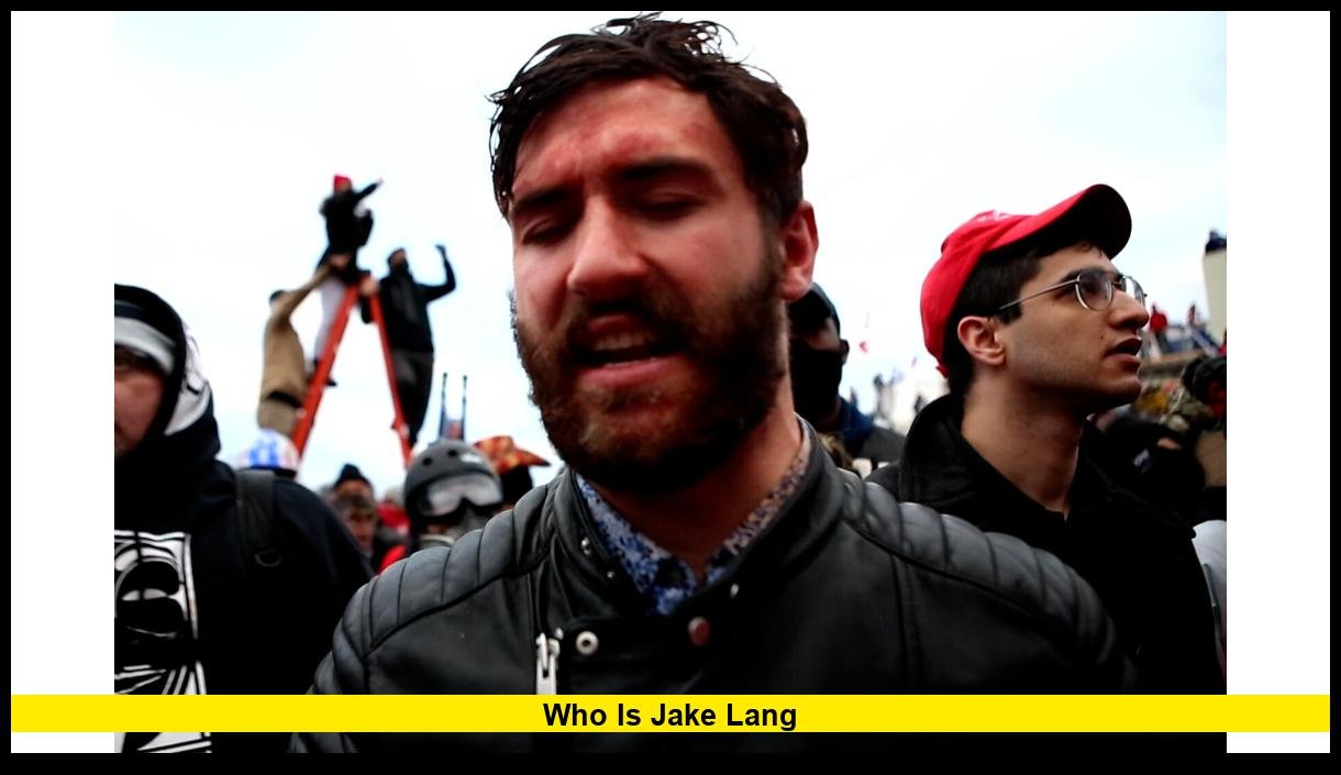 Who Is Jake Lang? The Ongoing Case and Life Story of the January 6 ...