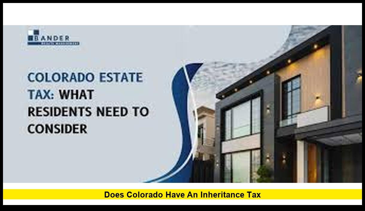 Does Colorado Have an Inheritance Tax: Updated Legal Status in 2026