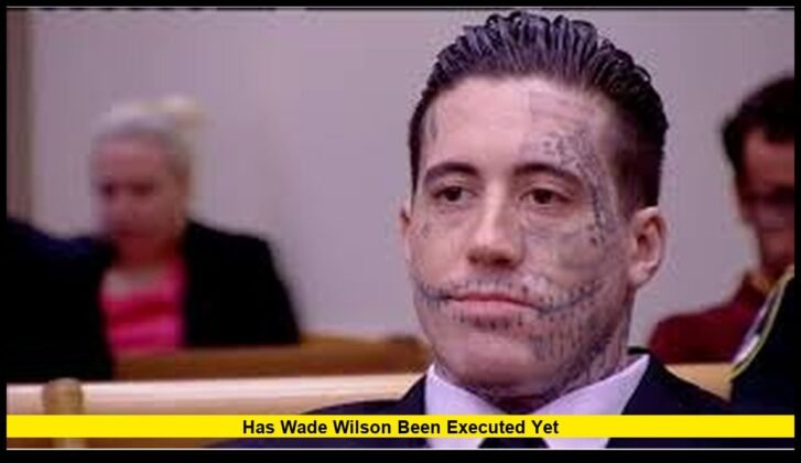 Has Wade Wilson Been Executed Yet? Full 2026 Update on His Death Row Status