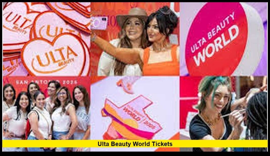 Ulta Beauty World Tickets Drop Today: Everything You Need to Know ...