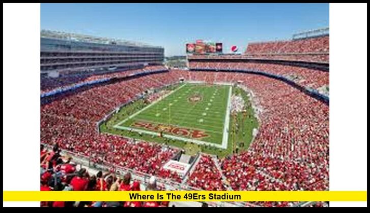Where Is the 49ers Stadium? Complete Location, History, Access, and ...