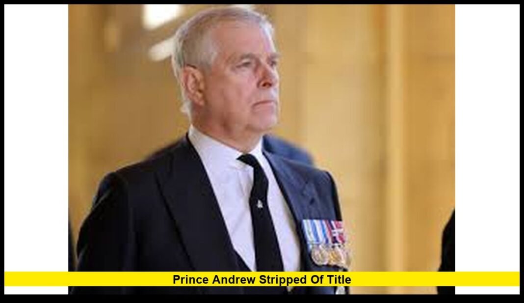 Prince Andrew Stripped of Title: Latest Verified Updates, Royal Fallout ...