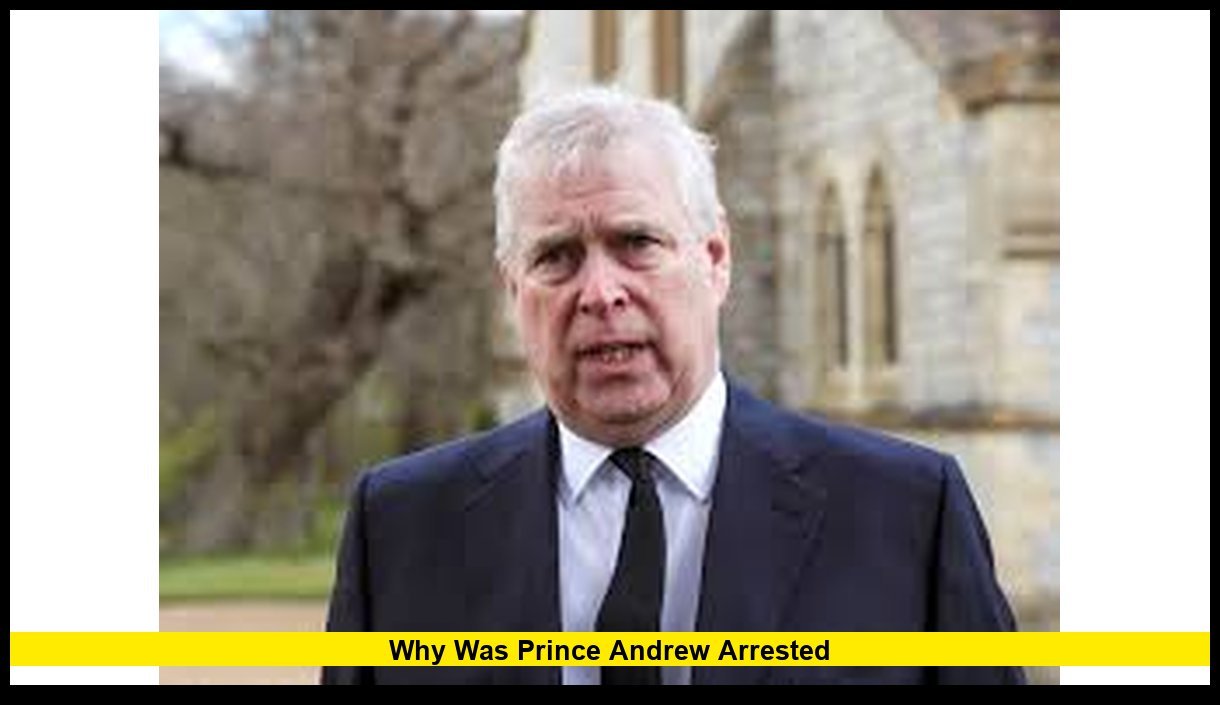 Why Was Prince Andrew Arrested? Latest Verified Facts and Legal Reality ...