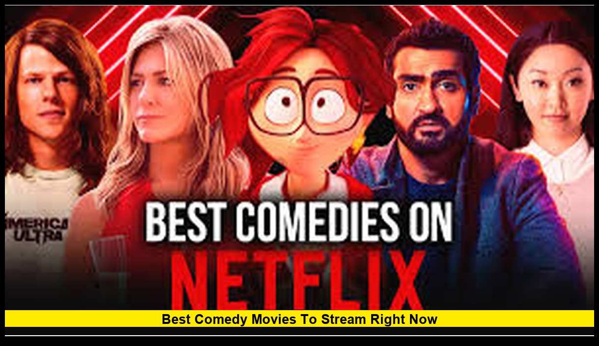 Best Comedy Movies to Stream Right Now