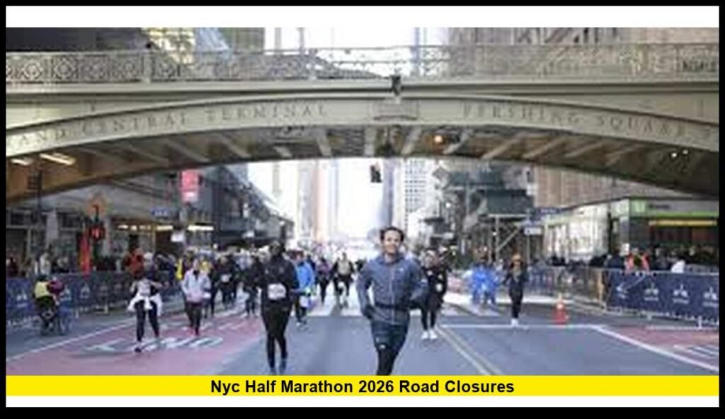 NYC Half Marathon 2026 Road Closures: Full Guide to Street Restrictions ...