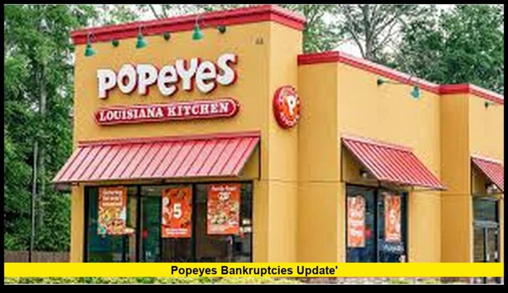 popeyes bankruptcies update: Restaurant Closures, Chapter 11 Filing ...
