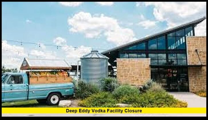 Deep Eddy Vodka Facility Closure: Full 2026 Update on What’s Closing ...