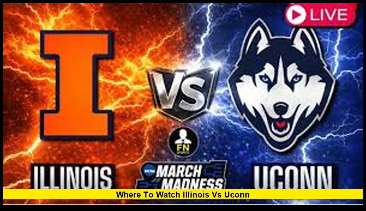 Where to Watch Illinois vs UConn: TV Channel, Streaming Options, and ...