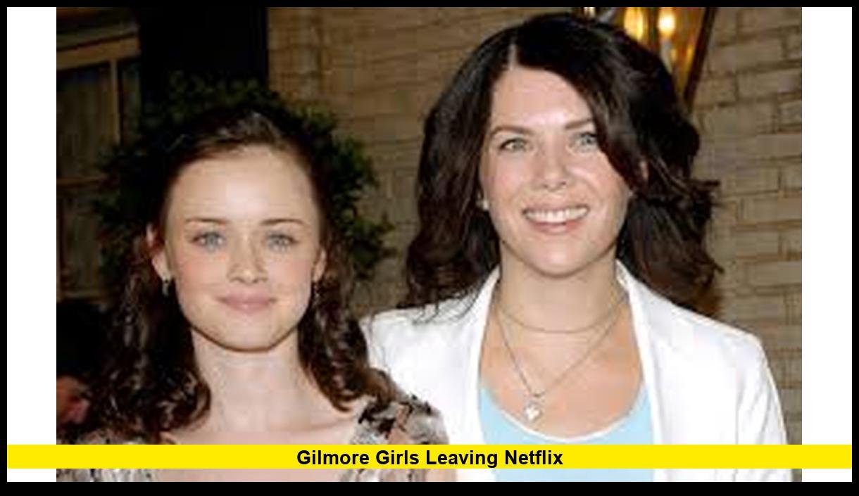 Gilmore Girls Leaving Netflix: Why the Beloved Series Is Saying Goodbye ...